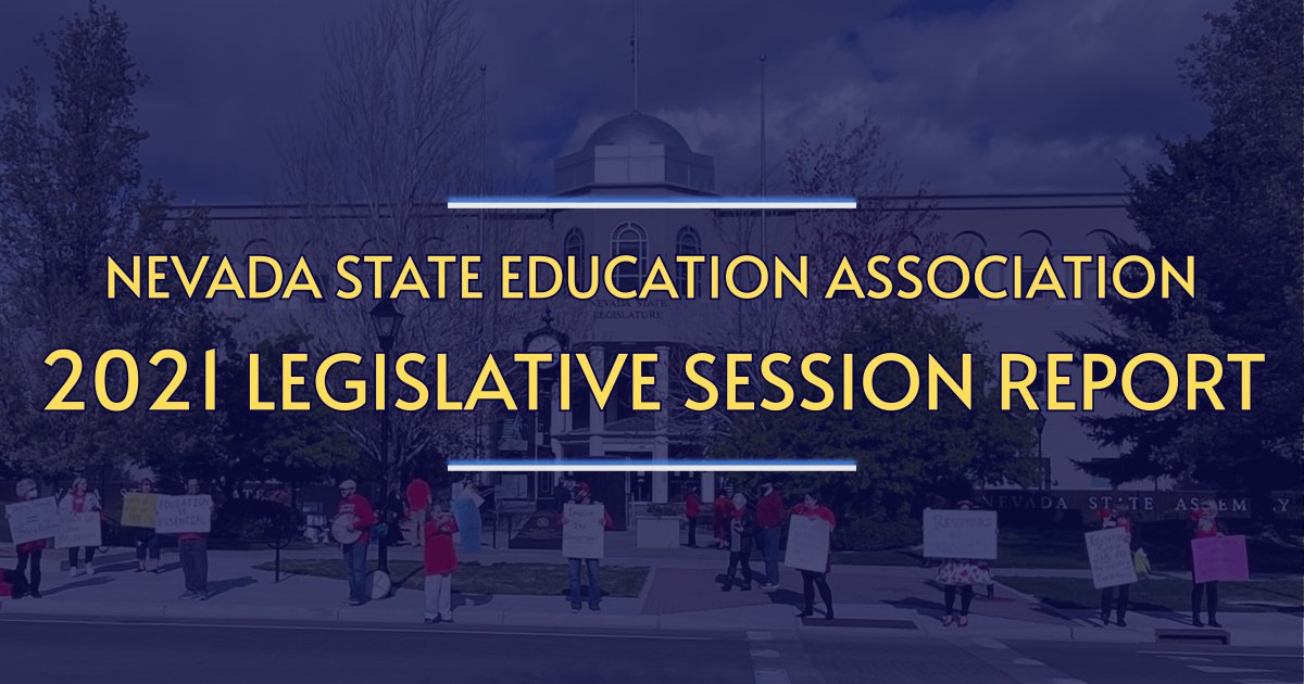 NSEA Legislative Report (2021) | Nevada State Education Association