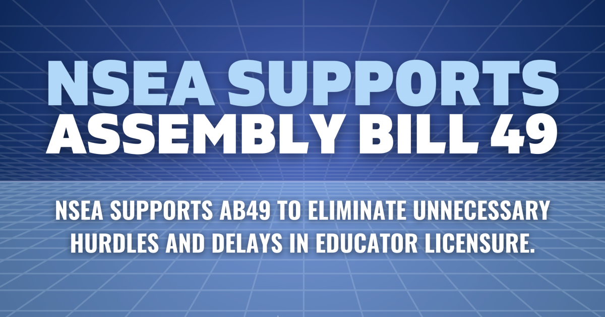 Memo: NSEA Supports Assembly Bill 49 (as introduced) | Nevada State Education Association